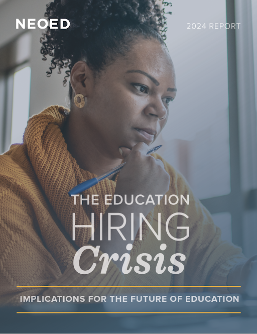 The Education Hiring Crisis | NEOED