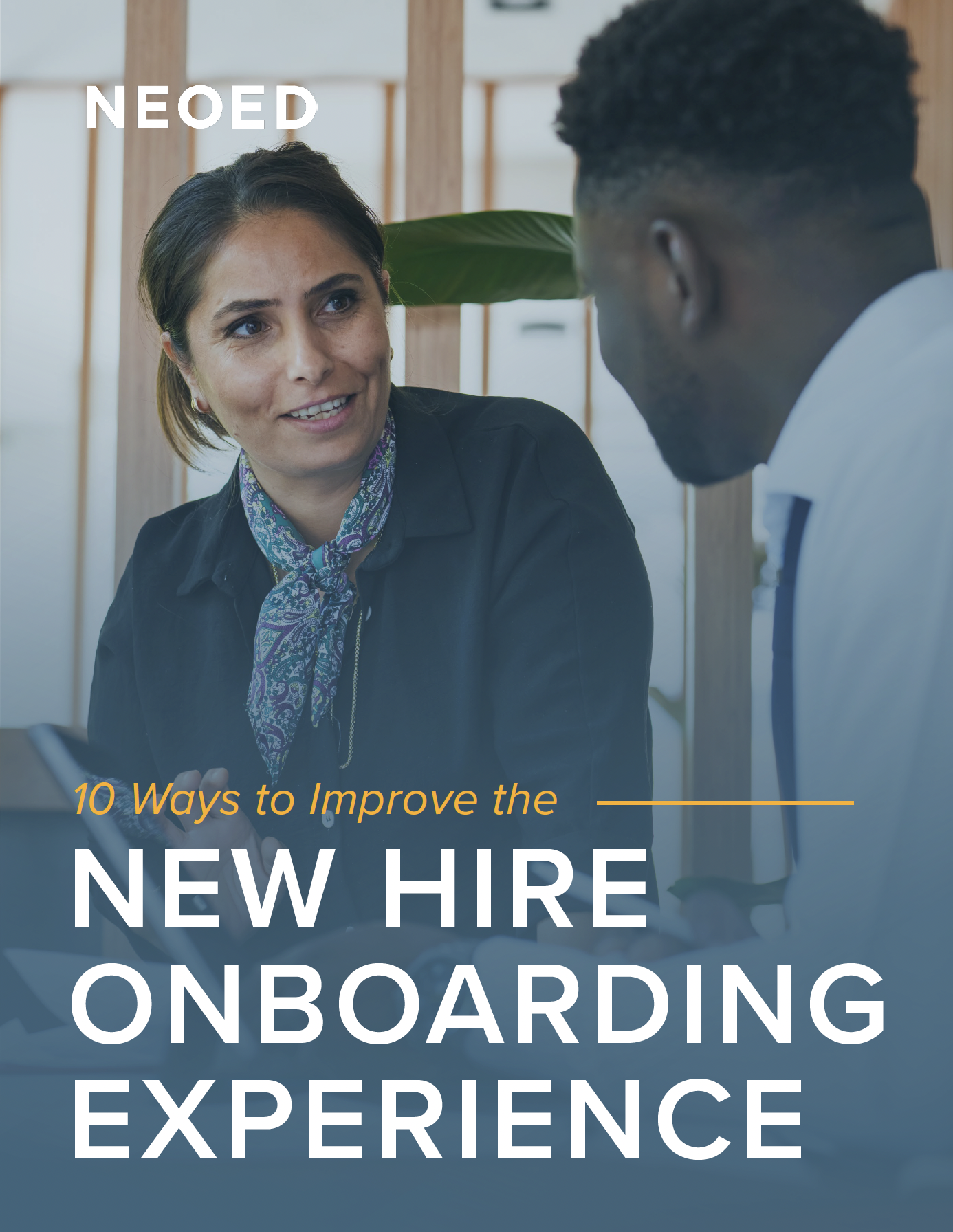 10 Ways to Improve the New Hire Onboarding Experience | NEOED