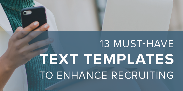 13 Must-Have Text Templates to Enhance Recruiting | NEOED